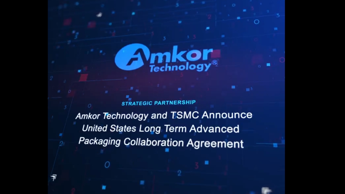 TSMC and Amkor Technology Announce Long Term Partnership to Accelerate ...